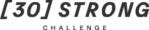 30 Strong Challenge | Life Time